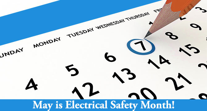 May is Electrical Safety Month! • Signature Electric