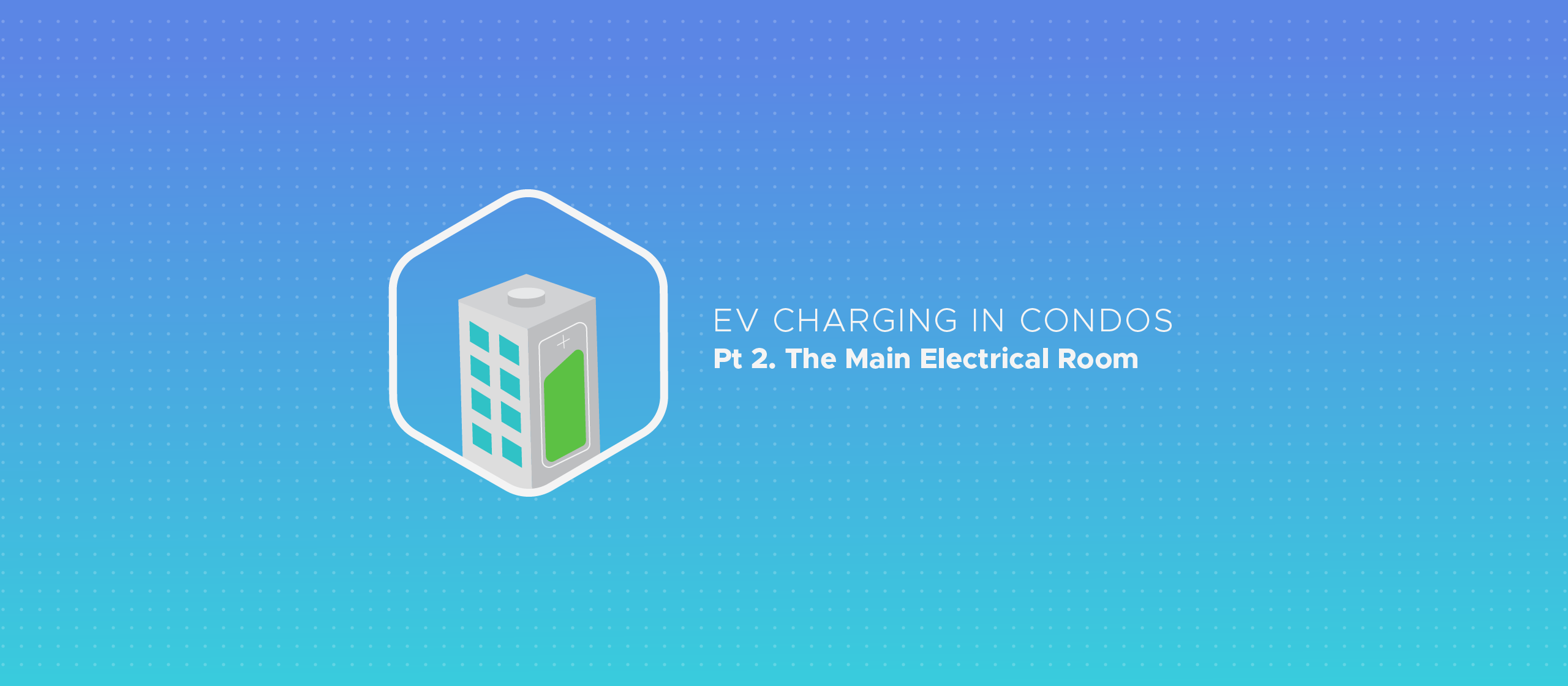 Video: EV Charging in Condos: The Main Electrical Room – Signature Electric